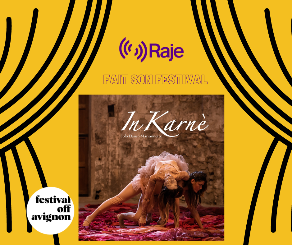Raje Fait Son Festival /// In Karné avec Léa Guillec/ Cie Deraïdenz ...