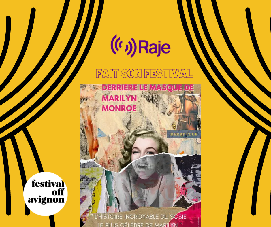 Raje Fait Son Festival /// Derrière le Masque de Marilyn Monroe avec ...