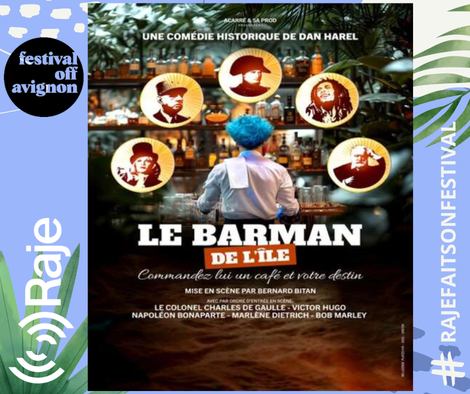 RAJE FAIT SON FESTIVAL JOUR 13 : Le barman de l'île / Bernard Bitan ...